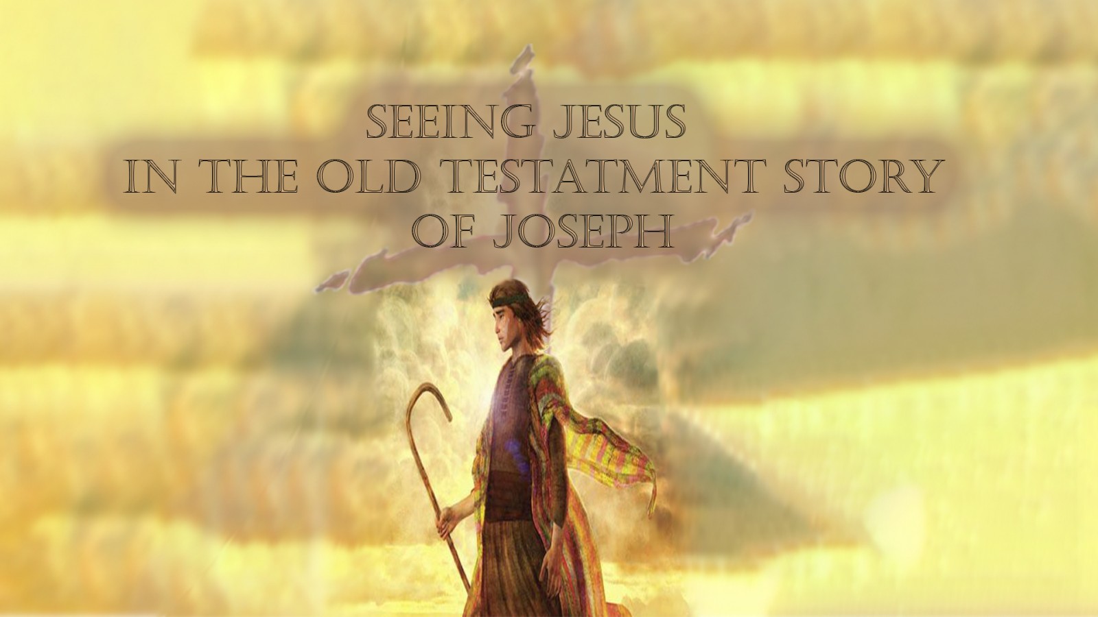 Seeing Jesus In The Old Testament Story Of Joseph – Bethel Lutheran ...